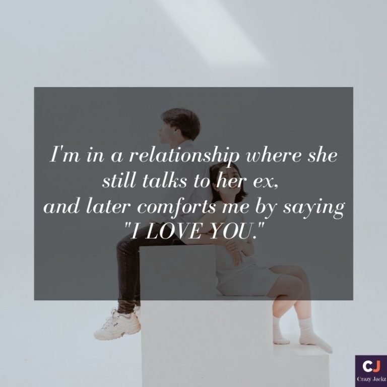 20+ Talking To Your Ex While In A Relationship Quotes and Sayings