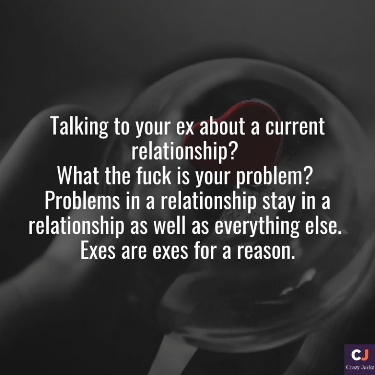 20+ Talking To Your Ex While In A Relationship Quotes and Sayings